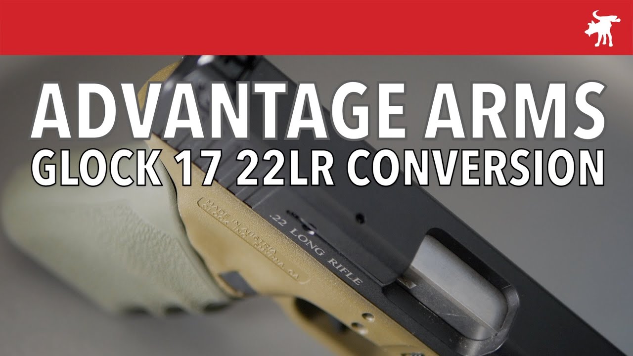 Advantage Arms Glock 17 22LR Conversion Kit - YouTube