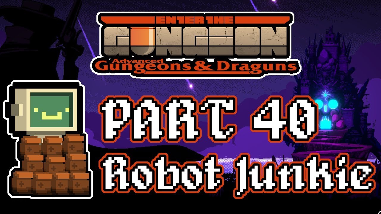 Enter the Gungeon - Part 40 - [The Robot Junkie] - YouTube