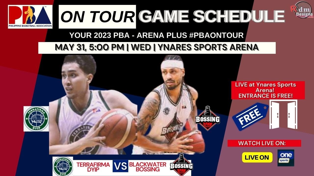 Pba On Tour Game Schedule May 31, 2023 | Blackwater vs Terrafirma | Pba ...