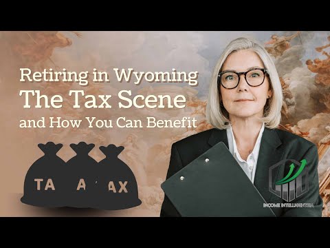 Retiring in Wyoming: Taxes and How You Can Benefit