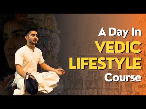 A Day in Vedic Lifestyle Course at ISKCON Abids Hyderabad