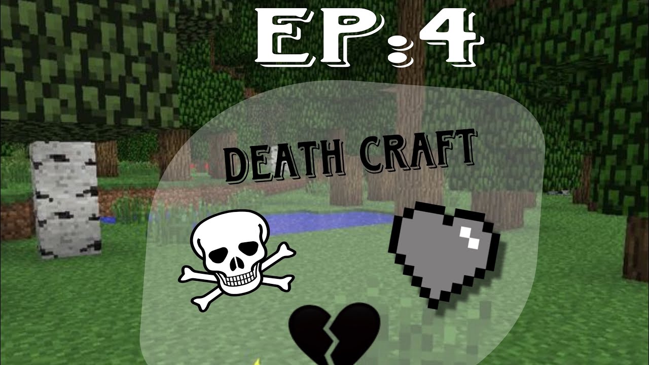 Death craft Ep:4 DEATH EVERYWHERE!!! - YouTube