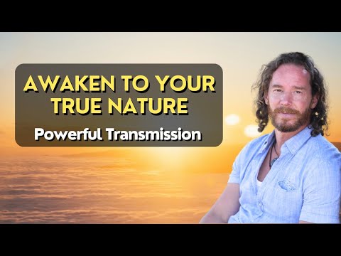 Be Who You Truly Are: Awaken to Your True Nature | Transmission - YouTube