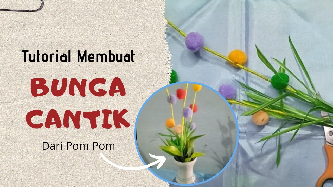 DIY || Membuat Bunga dari Pom Pom - YouTube