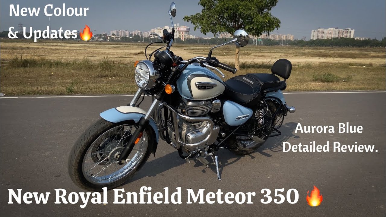 Royal Enfield Meteor 350 Aurora Blue | New Updates & Detailed review 😍🔥 ...