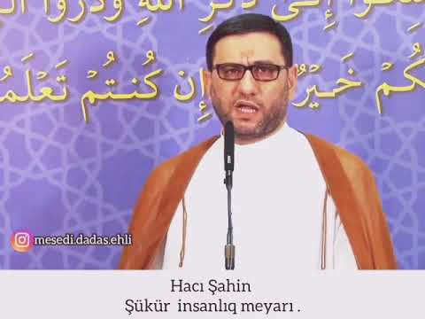 Haci Sahin_(dini ehvalat)_Her halinda Allaha sukur eden bende.