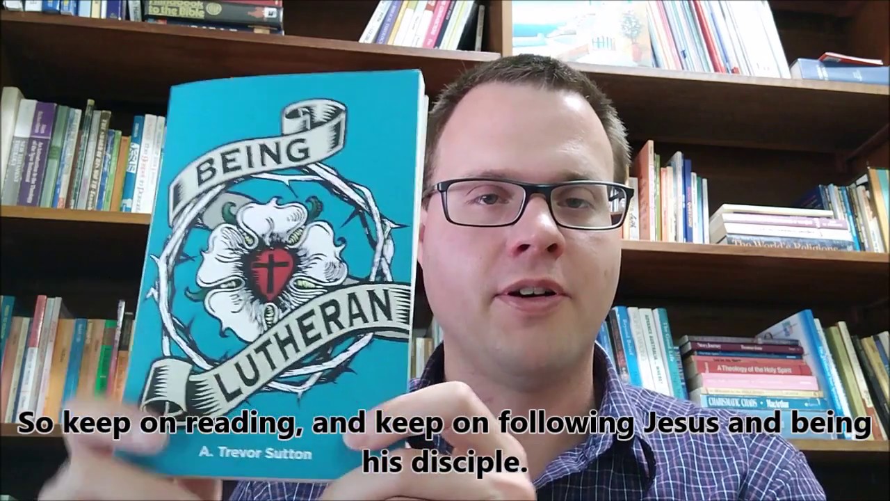 Being Lutheran (Oct 2017) 4 - Chapter 3 - YouTube