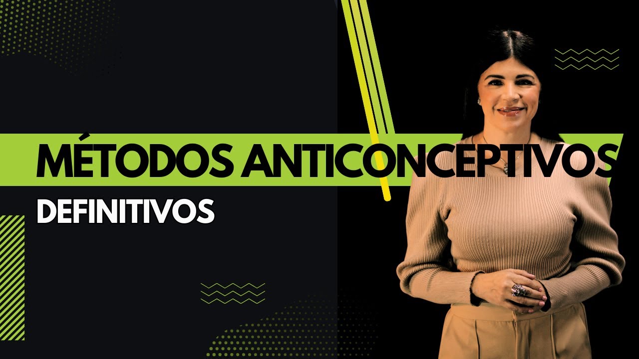 Métodos anticonceptivos definitivos - YouTube