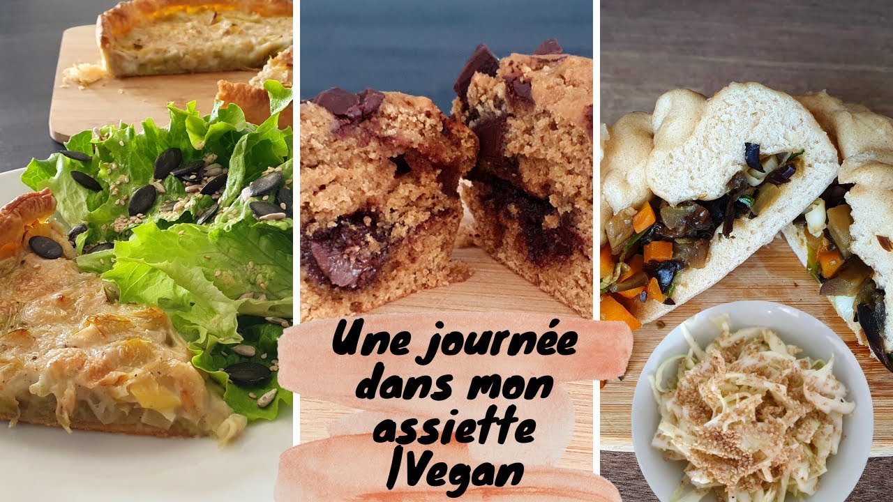 Une Journée Dans Mon Assiette Vegan 16 Youtube