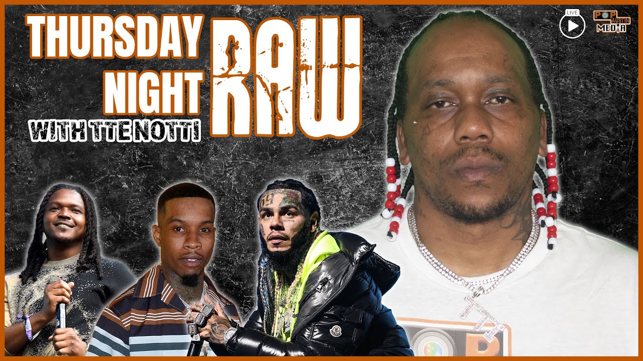 Thursday Night Raw w/ TTE Notti | Foolio, Tory Lanez, Gillie & Birdman ...