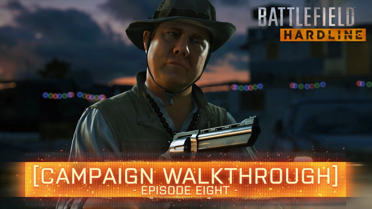 EPISODE 8! | Battlefield: Hardline Campaign Walkthrough - Part 8 - YouTube