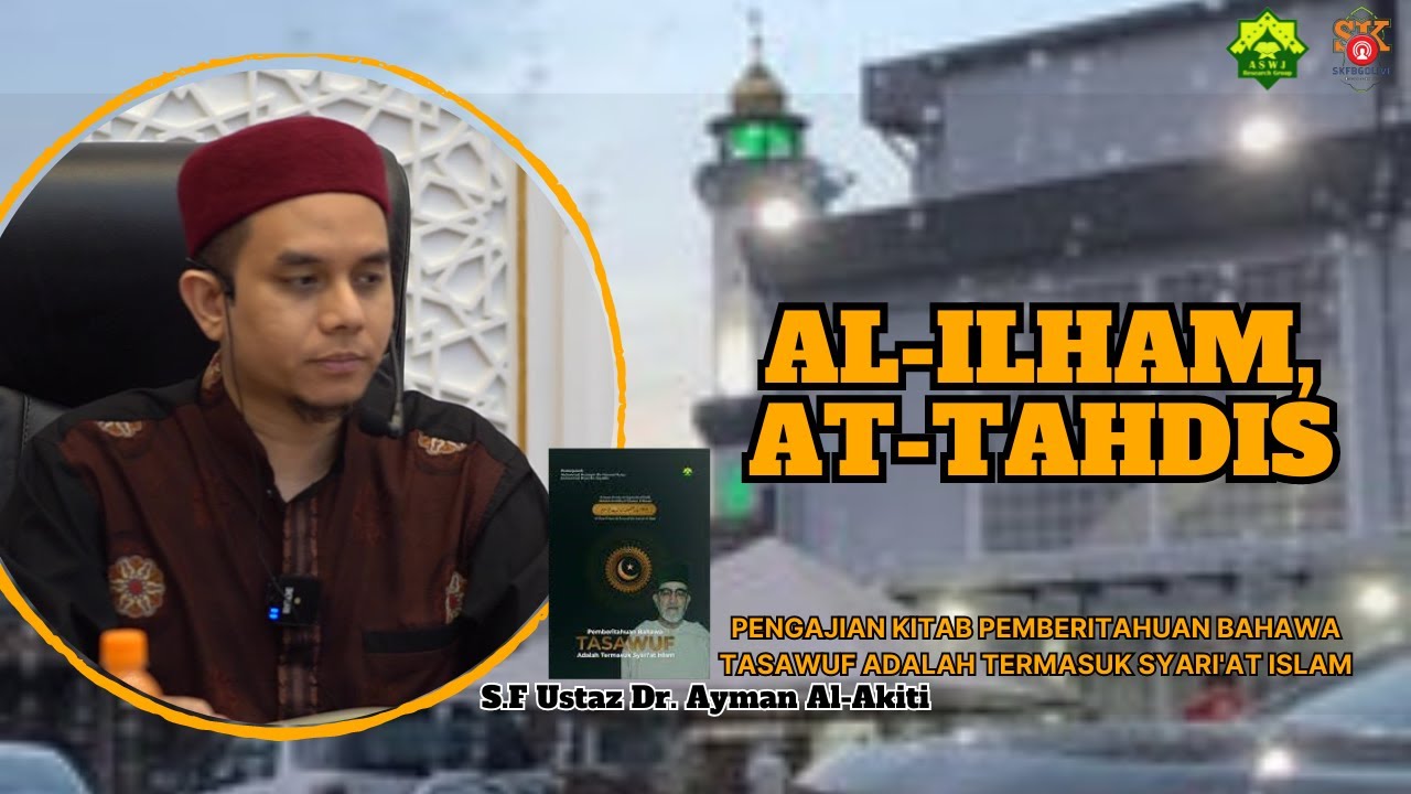Ustaz Dr. Ayman Al-Akiti ᴴᴰl Al-Ilham,At-Tahdis - YouTube