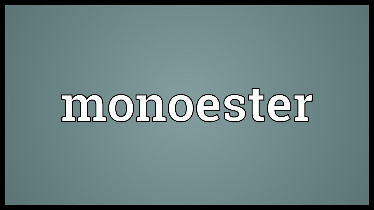 Monoester Meaning - YouTube