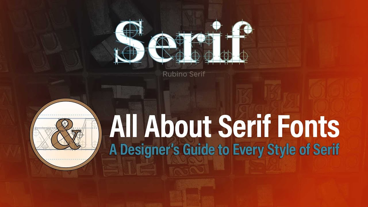 All About Serif Fonts: A Designer’s Guide to Every Style - YouTube