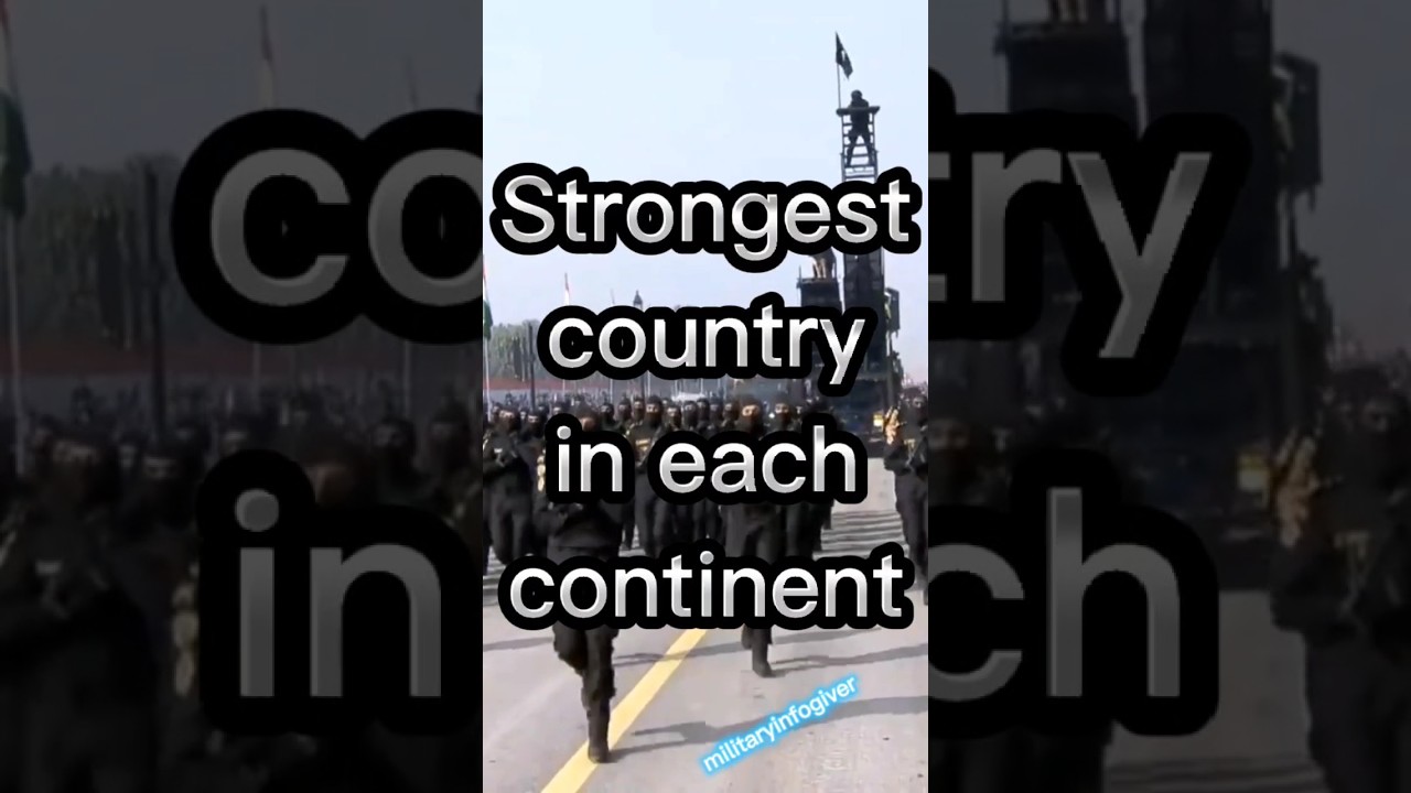 strongest country in each continent #army #military #rivals #trending # ...