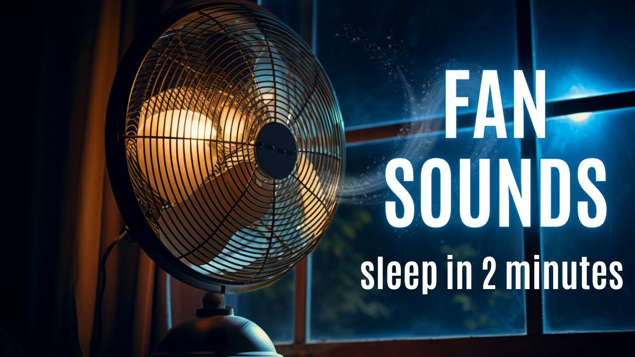 Really awesome fan sound for sleep | Fan white noise for superb slumber ...