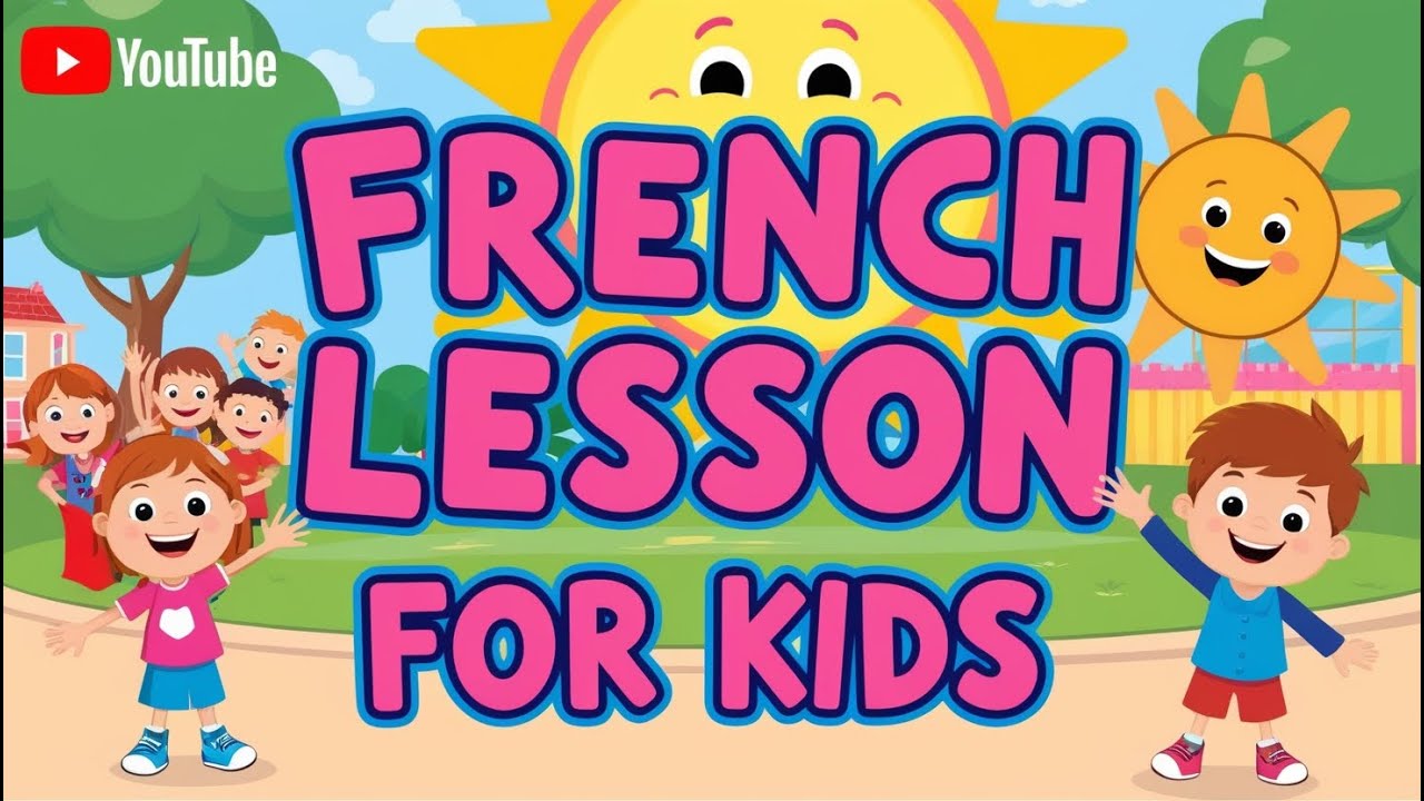 SIMPLE FRENCH LESSON FOR K1DS - YouTube