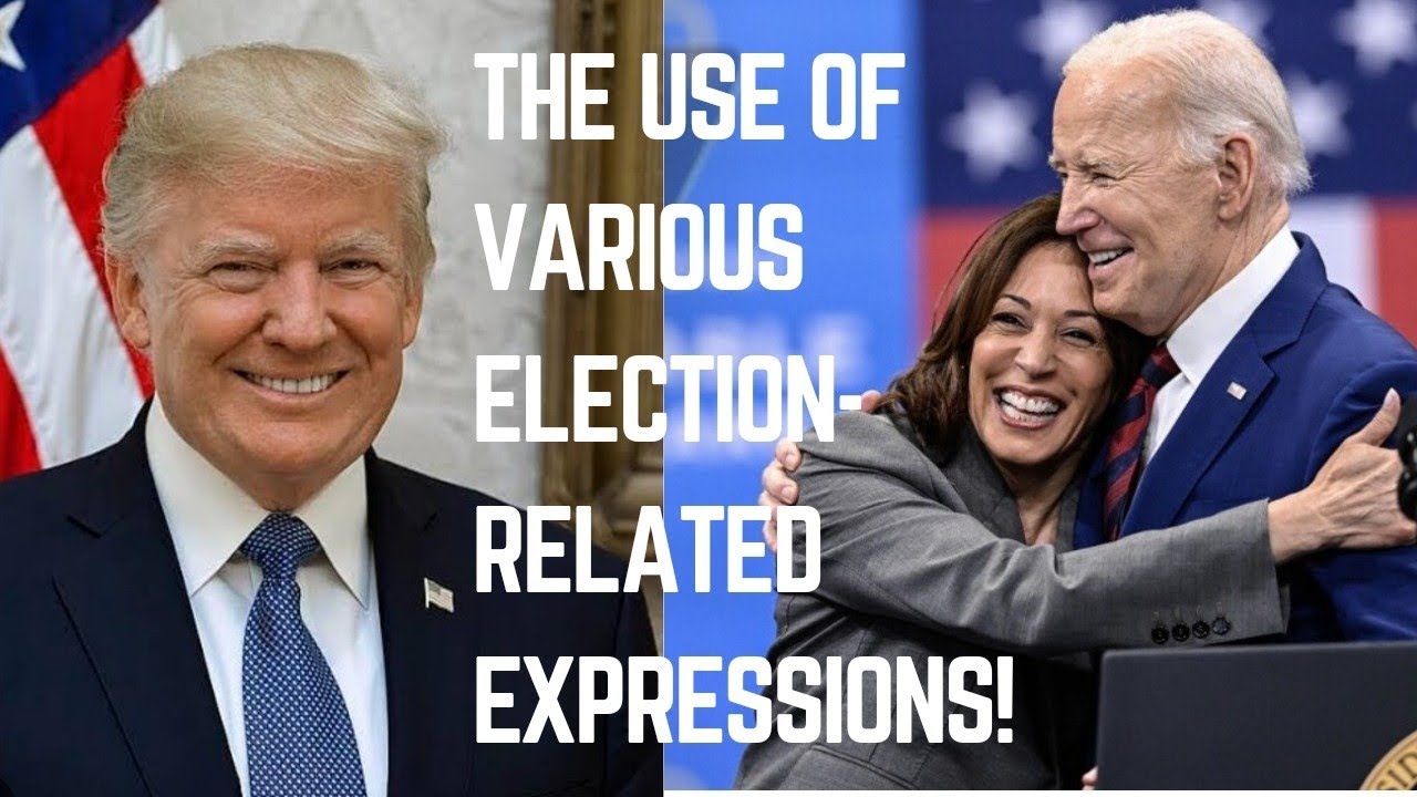 THE USE OF VARIOUS ELECTION-RELATED EXPRESSIONS | LEARN ENGLISH WITH ...