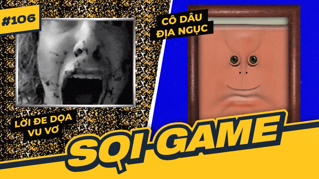 #106 SOI GAME: Con Quái Vật Mang Tên "Cô Dâu" & Cây Nấm Làm Tựa Game ...