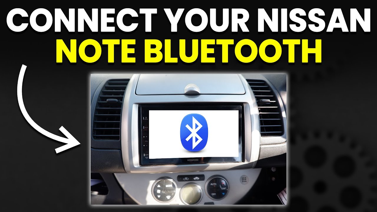 How To Connect Your Nissan Note Bluetooth (How To Set Up Bluetooth On ...