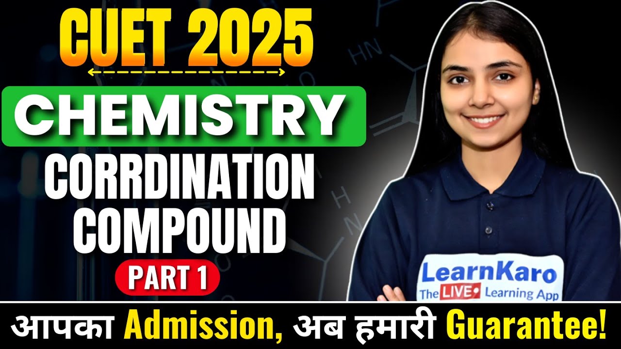 CUET 2025 Chemistry | Part 1 Corrdination Compound - YouTube