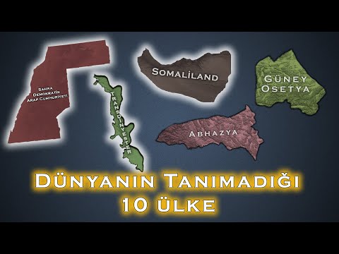 Varlığından Haberinizin Olmadığı 10 Ülke ! | Tanınmayan Ülkeler