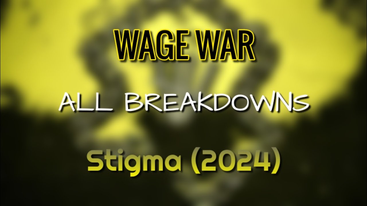 WAGE WAR - STIGMA (2024) | All Breakdowns - YouTube