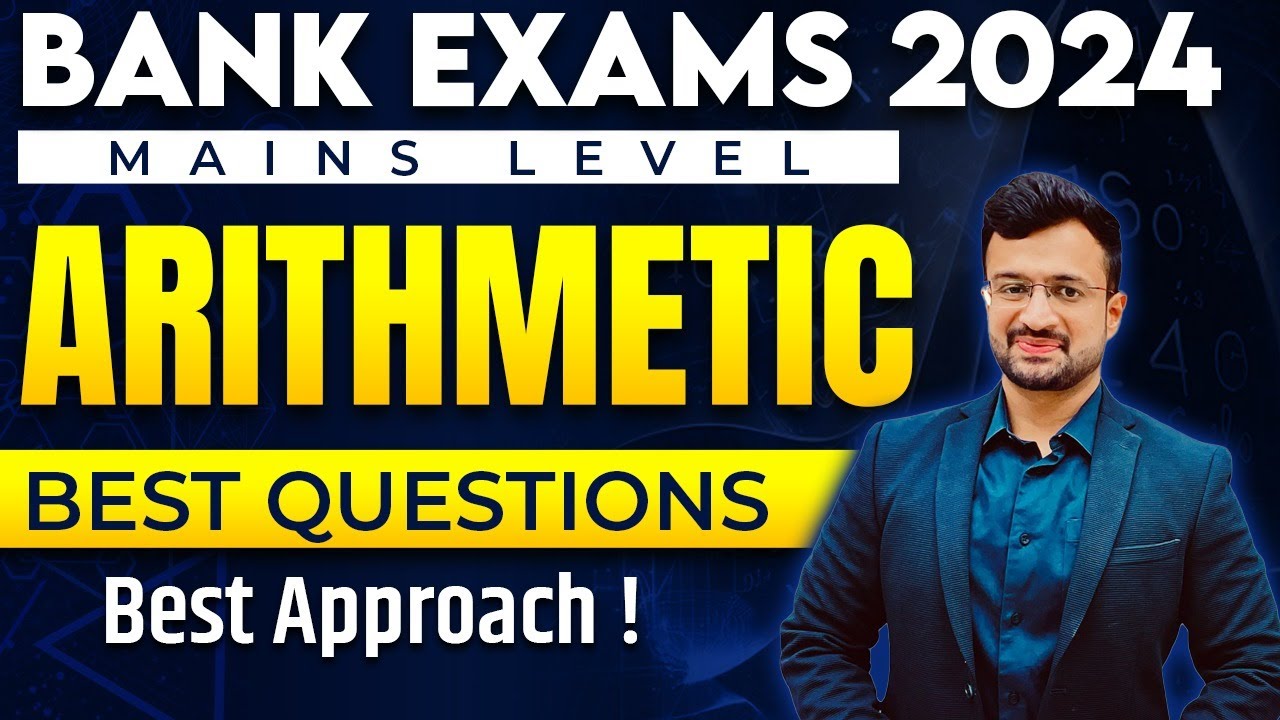 MAINS LEVEL ARITHMETIC QUESTIONS Bank Exams Maths By Sumit Sir mains-level-arithmetic-questions-bank-exams-maths-by-sumit-sir