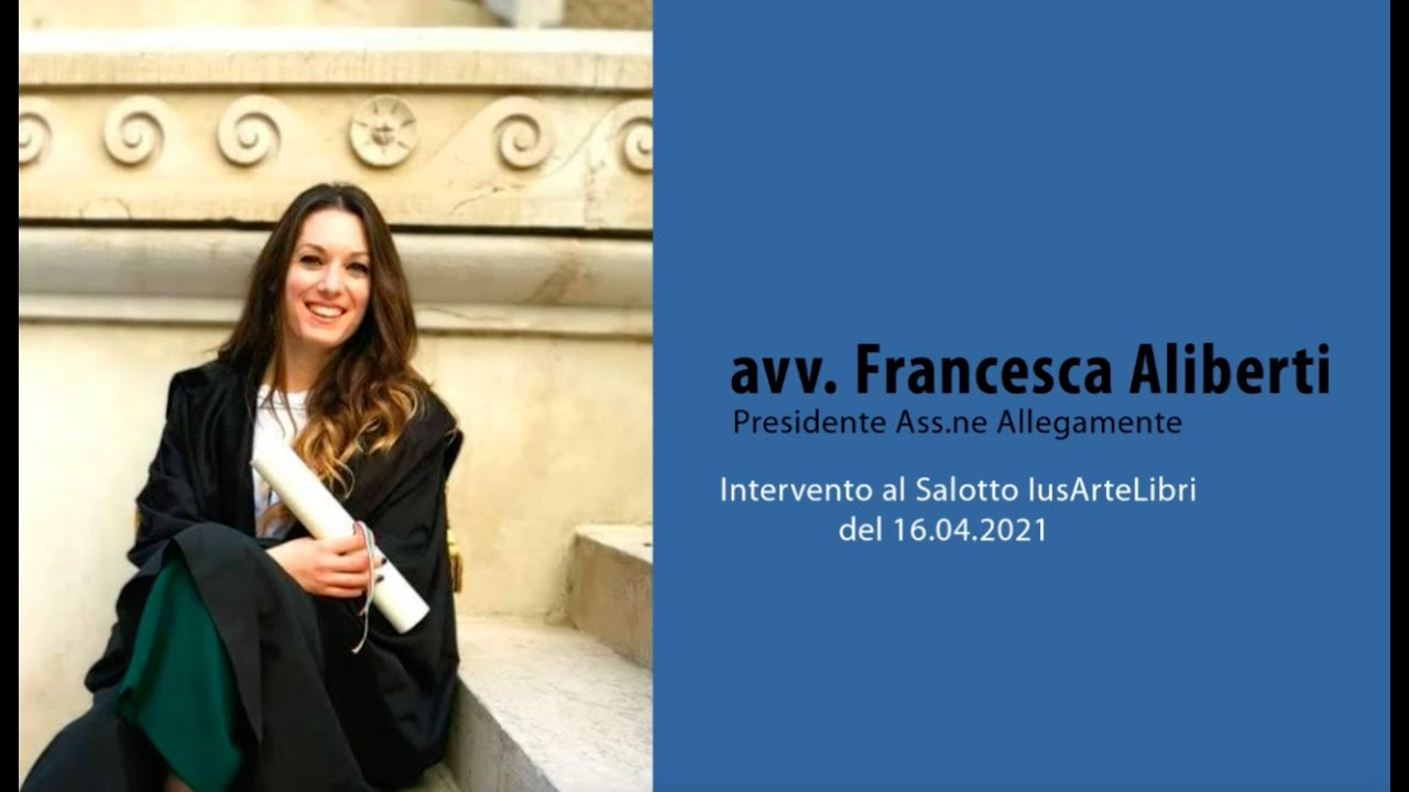 Premio IusArteLibri: Intervento dell' Avv. Francesca Aliberti ...