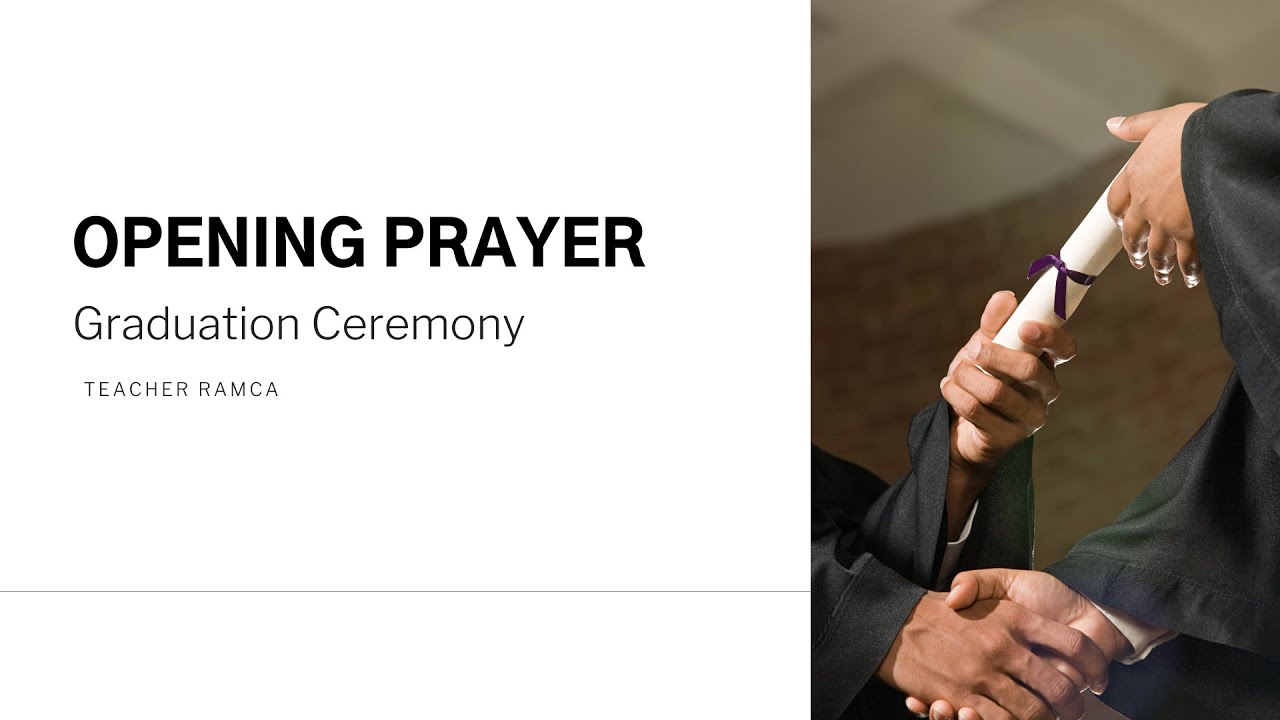 Graduation Opening Prayer - YouTube