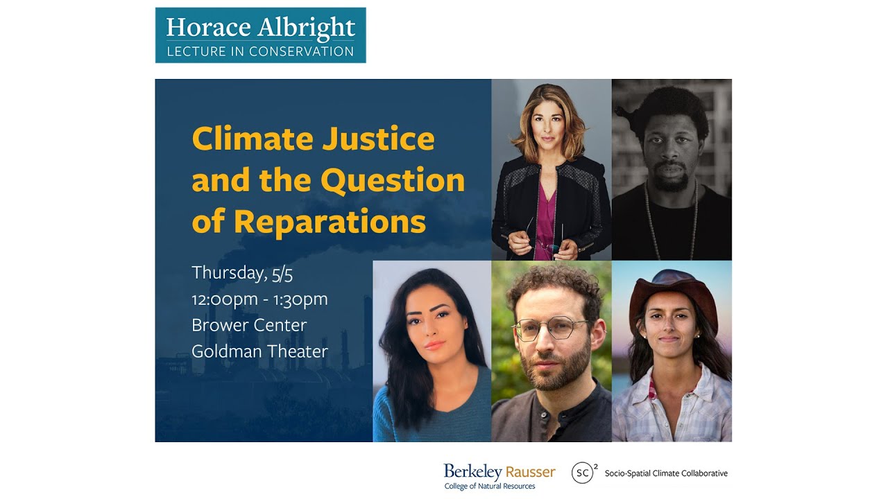 Albright Lecture in Conservation: Climate Justice and the Question of ...