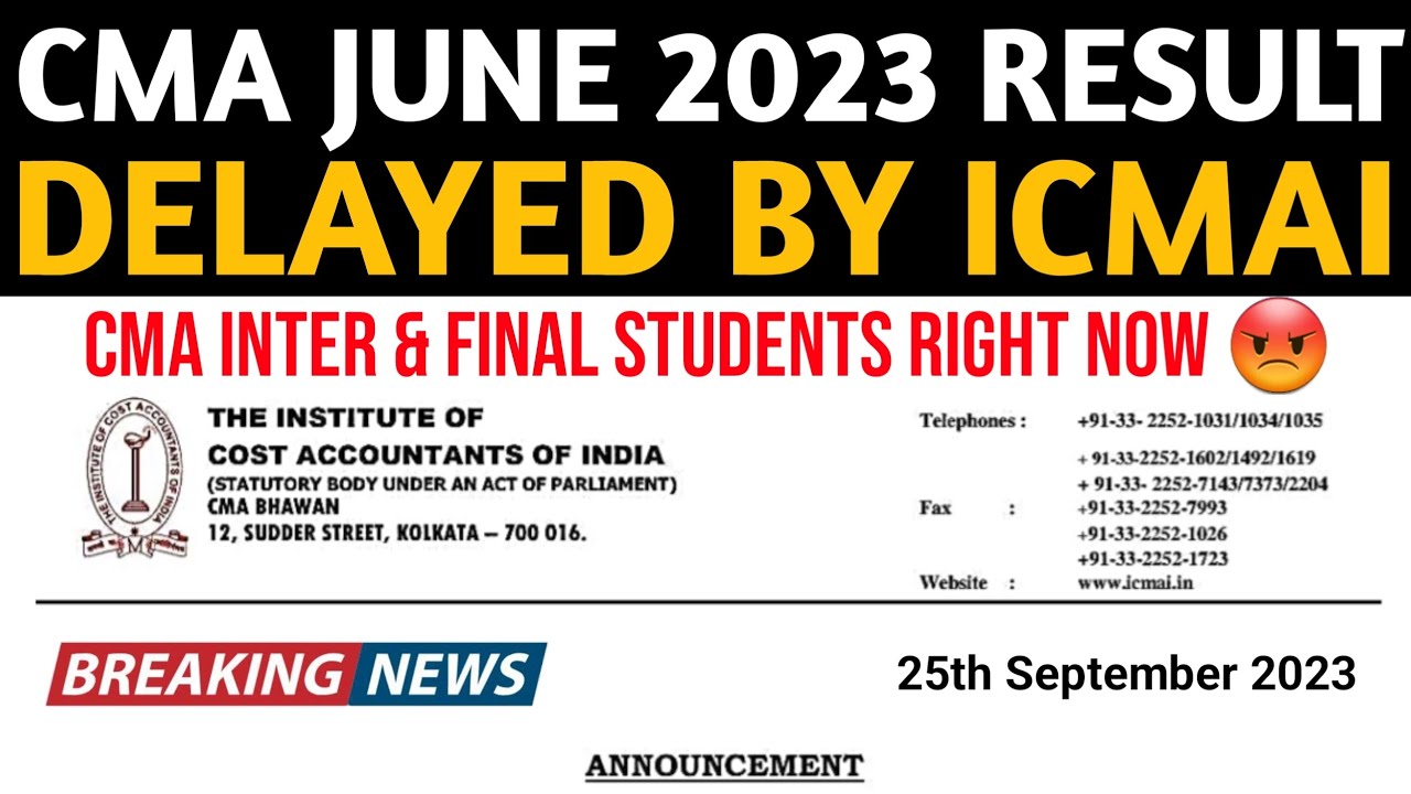 Breaking News | CMA June 2023 Result Delayed By ICMAI | CMA Inter ...