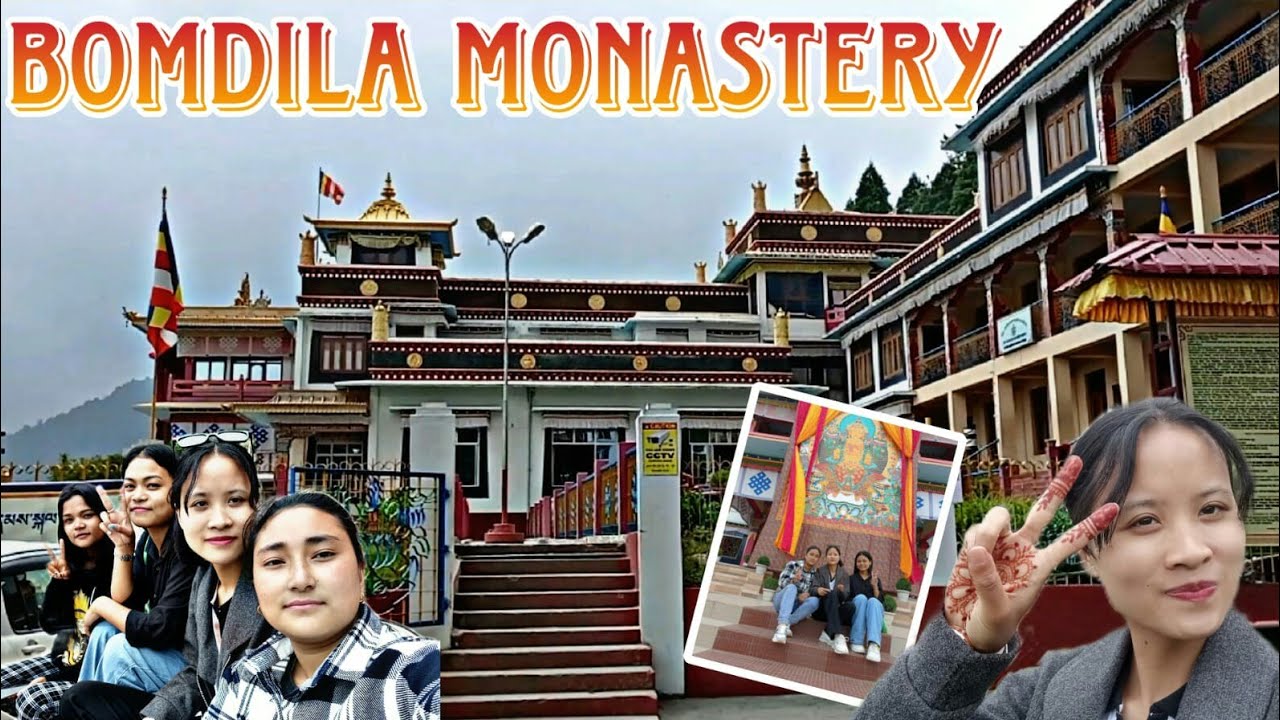Bomdila Monastery🙏😌|| A day with friends😍|| @ChandaOfficial-4 - YouTube