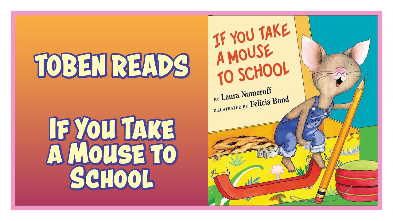 If You Take a Mouse to School | Read Aloud - YouTube