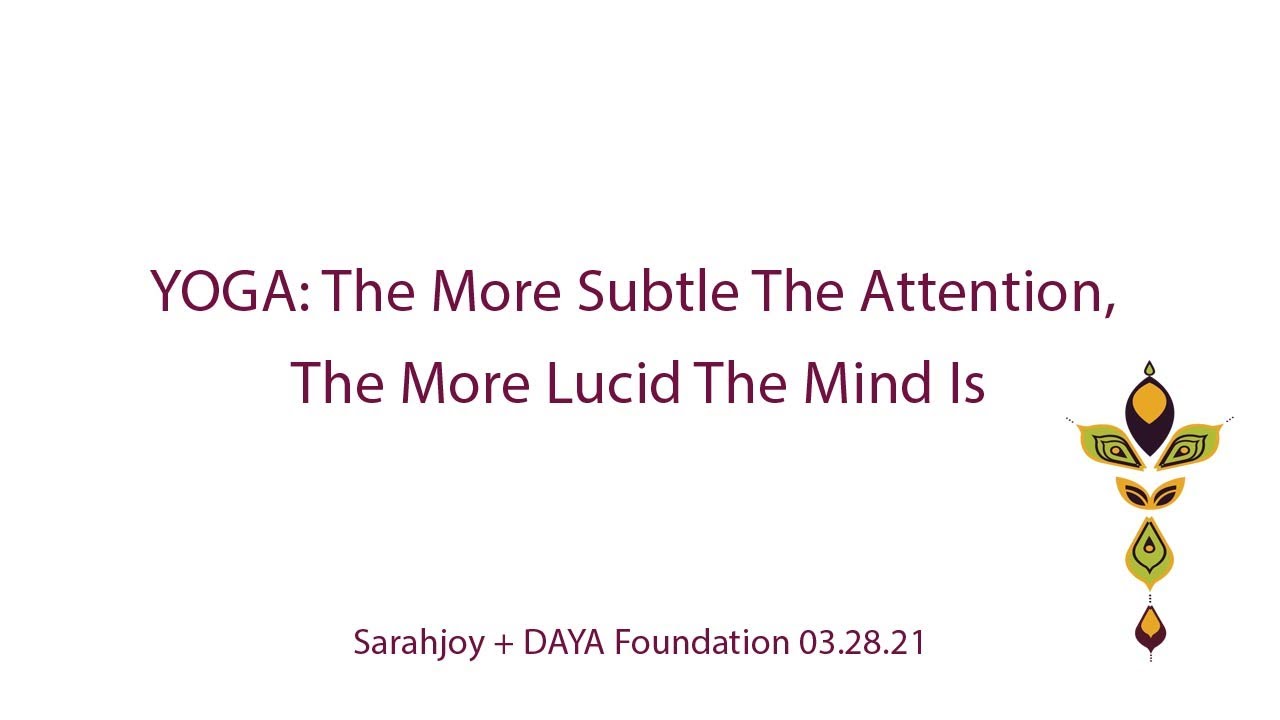 The More Subtle The Attention, The More Lucid The Mind Is - YouTube