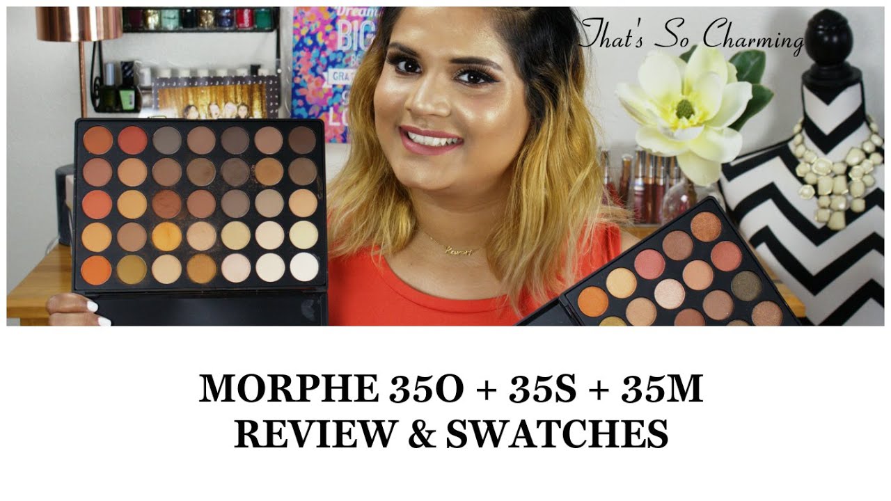 Morphe 35O + 35S + 35M Review & Swatches |That's So Charming - YouTube