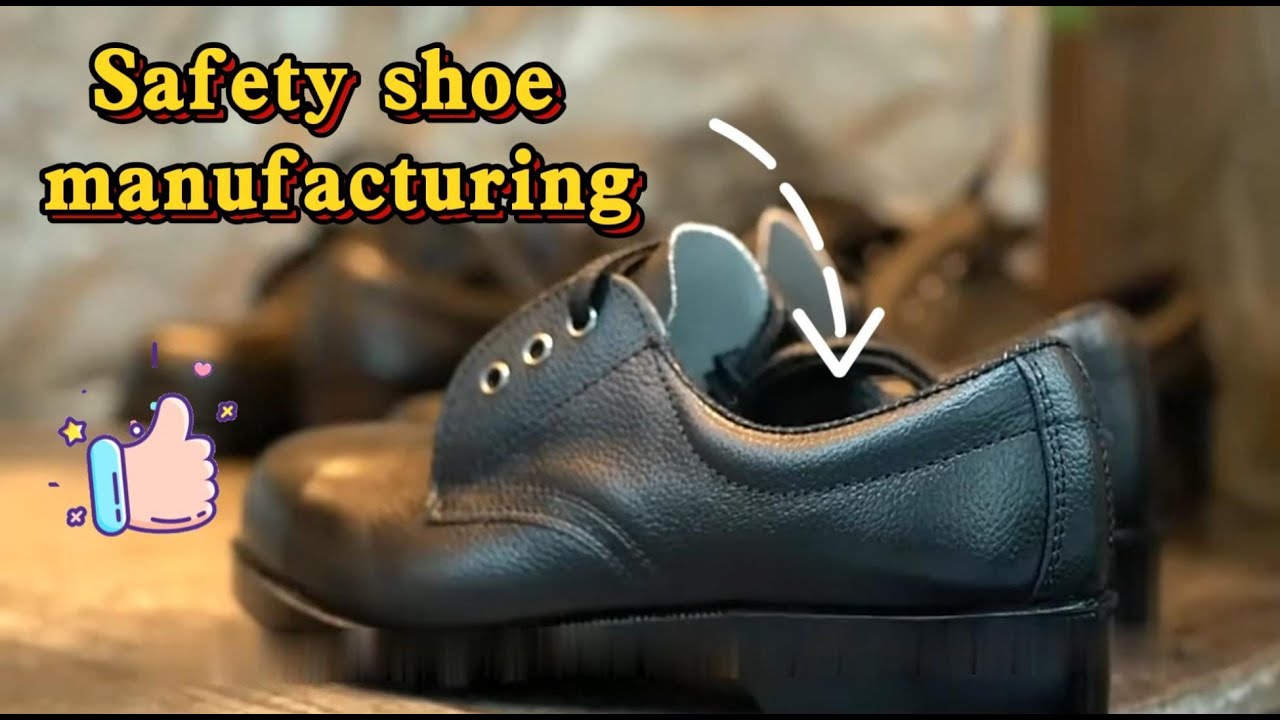 safety shoes manufacturing 安全鞋制造 #safety shoes - YouTube