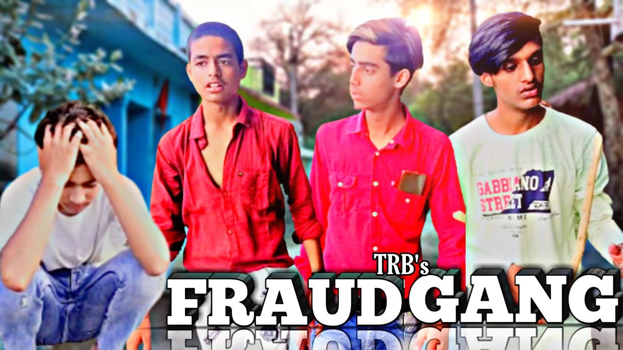 FRAUD GANG || Comedy video || TRB ENTERTAINMENT ||TRB - YouTube