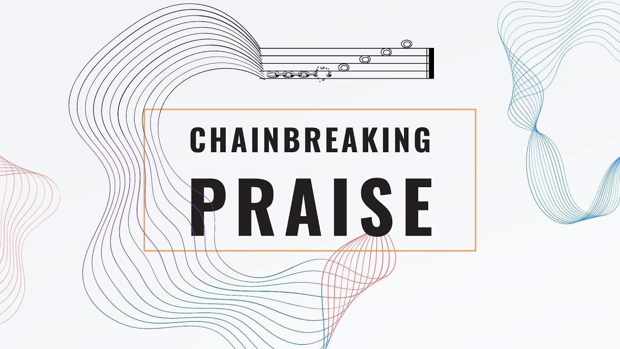 Chain-Breaking Praise 06.25.23 - YouTube