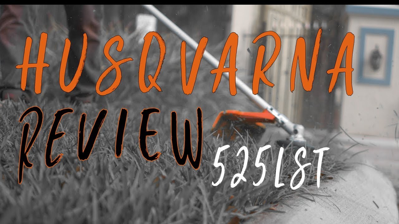 HUSQVARNA 525LST WEED EATER REVIEW! - YouTube