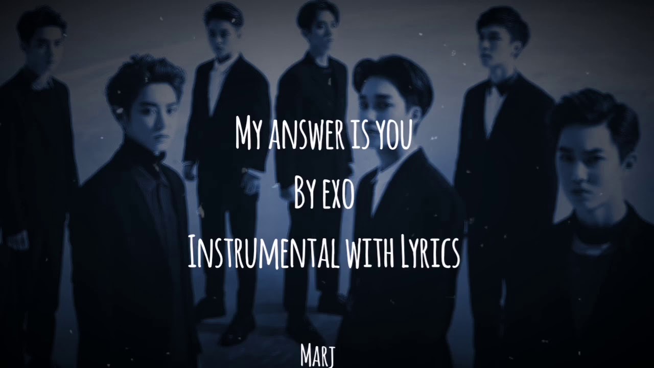 My answer is you - exo Instrumental with Lyrics - YouTube