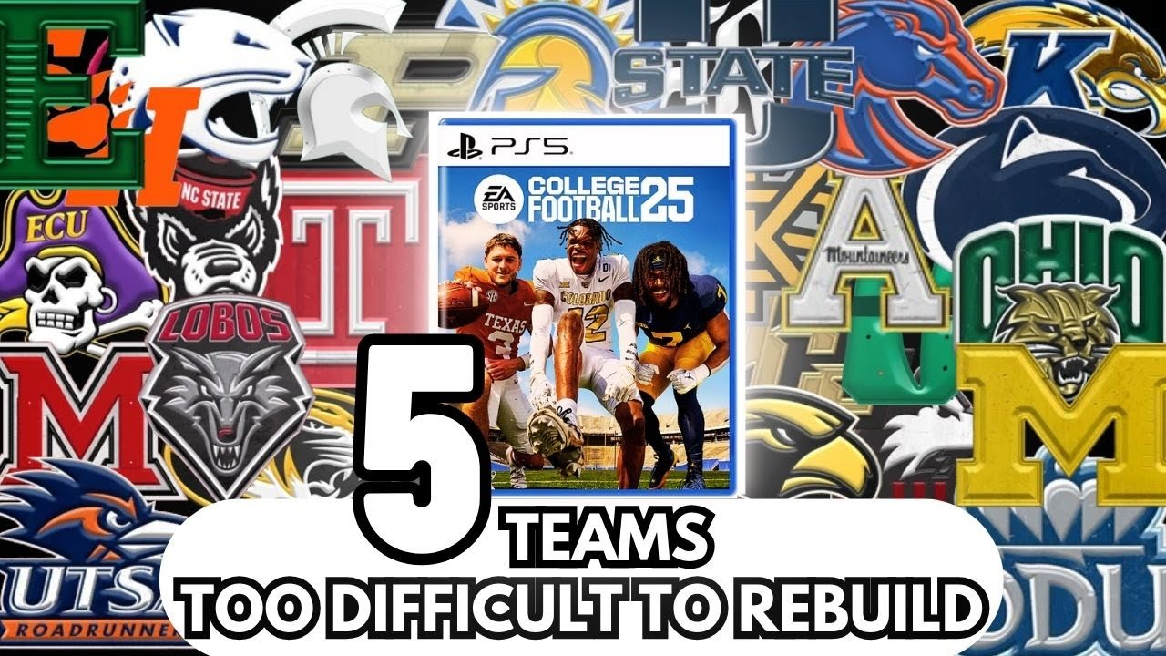 5 College Teams Too DIFFICULT To Rebuild - YouTube