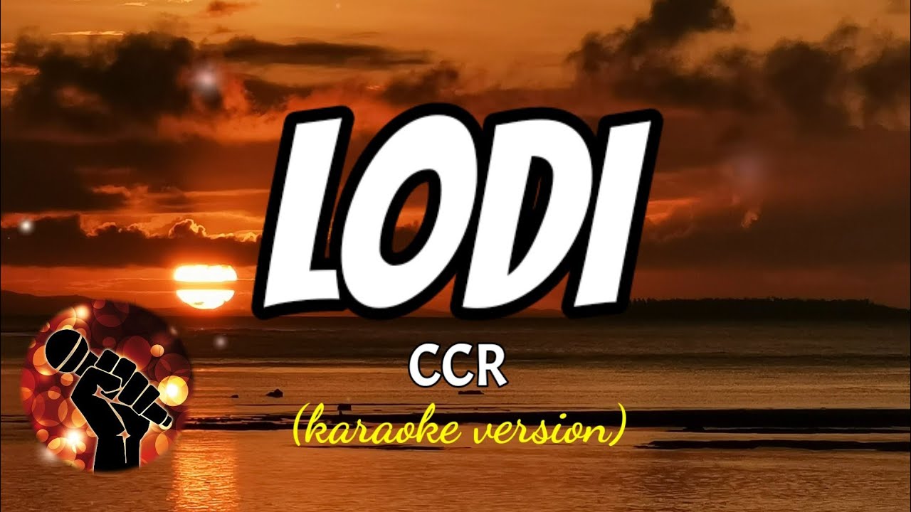 LODI - CCR (karaoke version) - YouTube Music