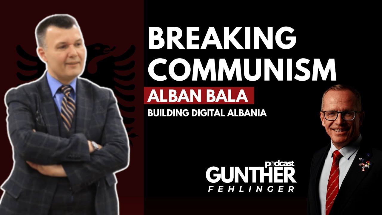 Alban Bala: From Breaking Albanian Communism to Building Digital ...