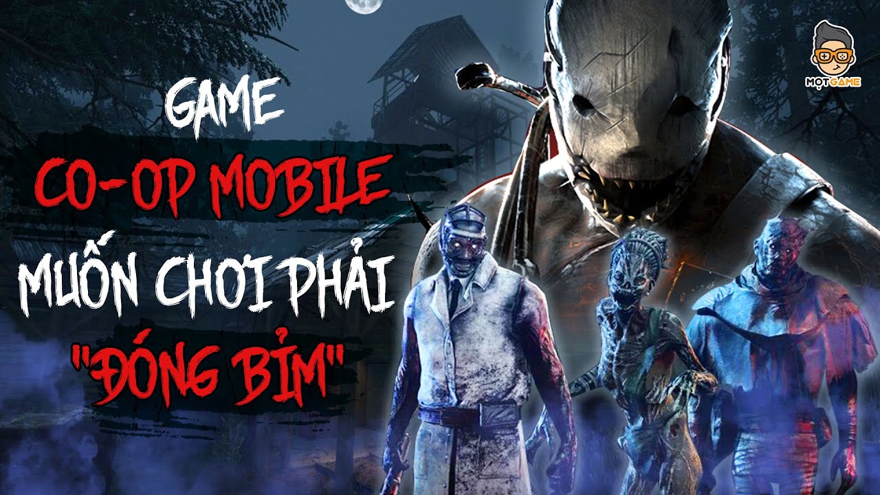 TOP Game Co-op CỰC SỢ Trên Điện Thoại (Nhưng Tôi Nghĩ Nó Cũng Thành ...