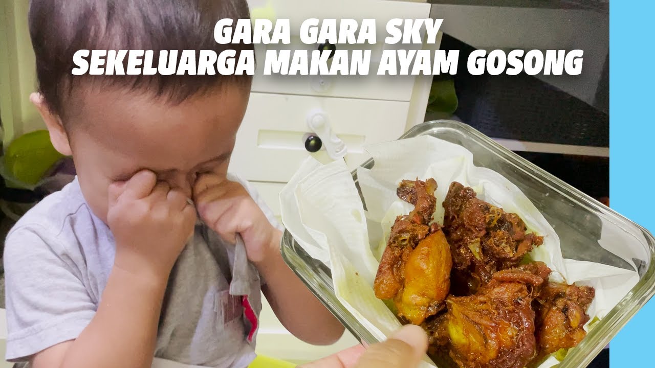 GARA GARA SKY SEKELUARGA JADI MAKAN AYAM GOSONG - YouTube