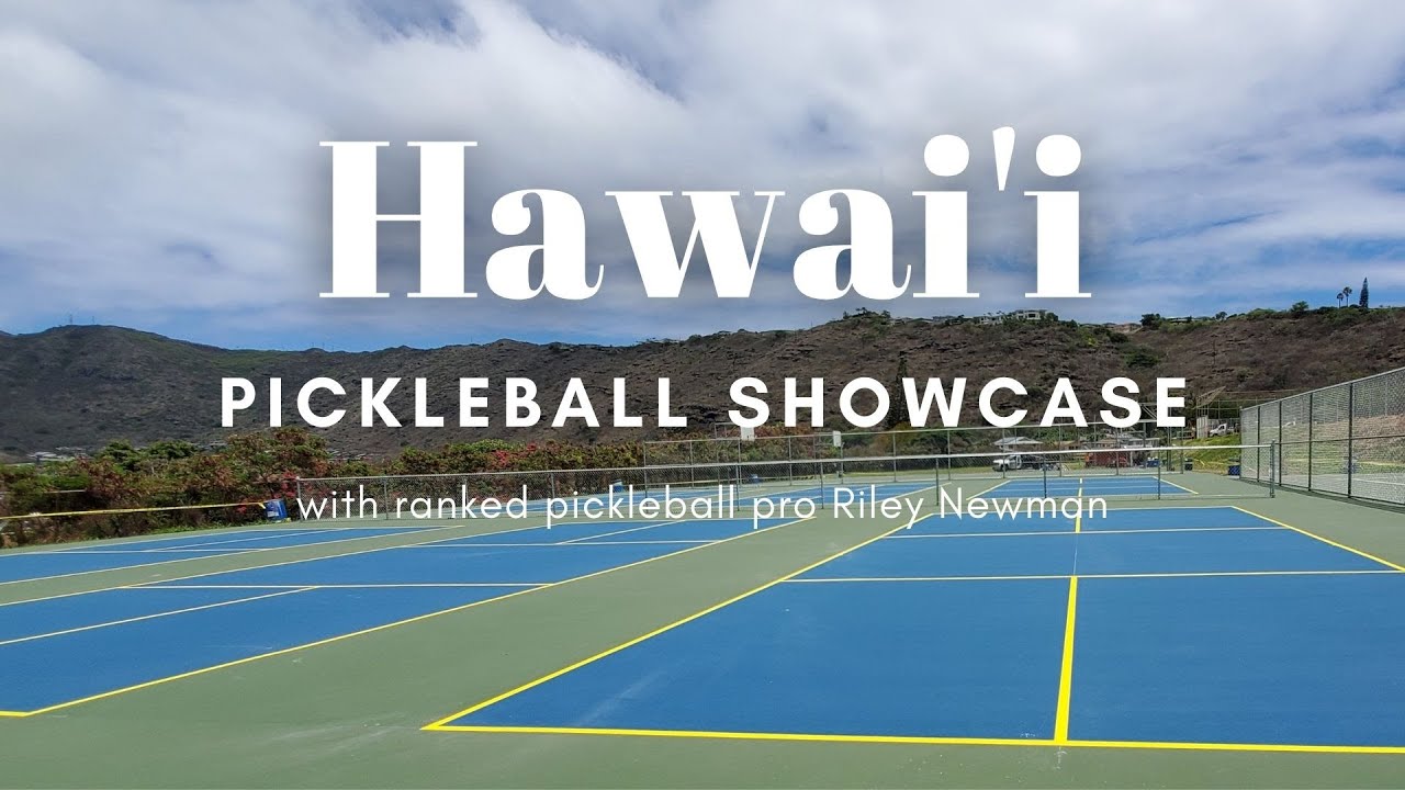 Hawaii Pickleball Showcase with ranked pro Riley Newman - YouTube