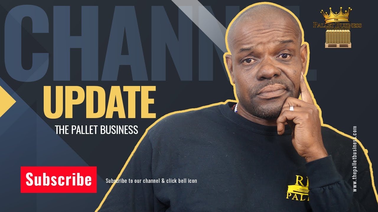 Channel Update | The Pallet Business 101 Course | Business Tips - YouTube