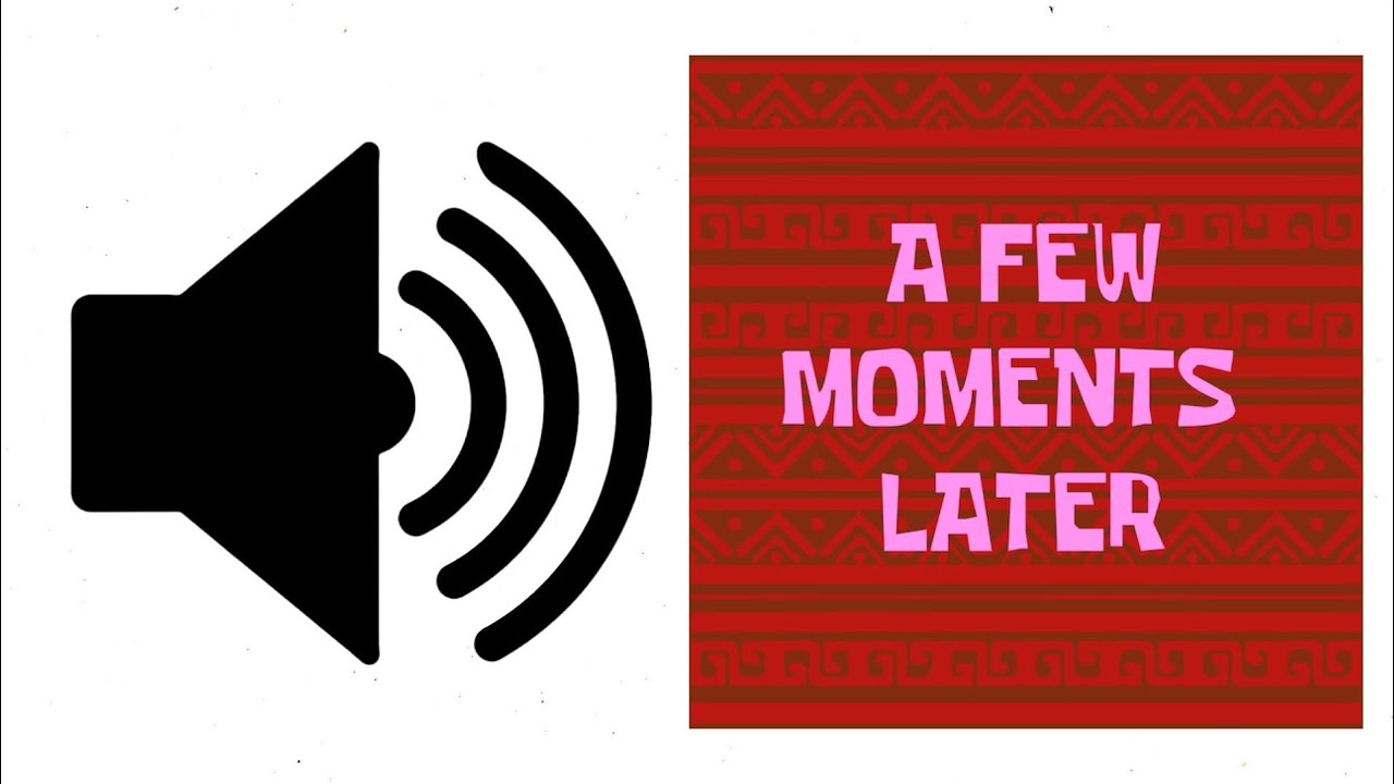 Sound Effect - A Few Moments Later - YouTube