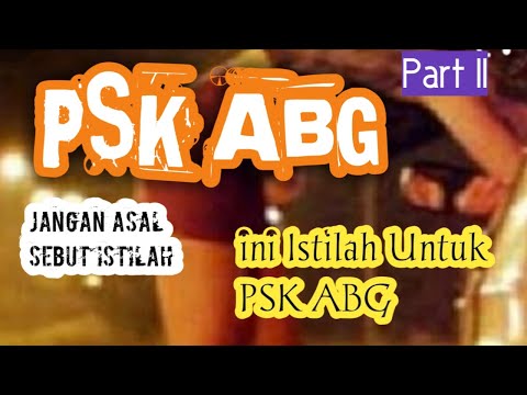ISTILAH PSK ABG#Anakremaja#Faktasosial#Penyimpangansosial#penyimpangan seksual#Irasapriliacn